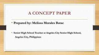 A CONCEPT PAPER Presentation | PPT