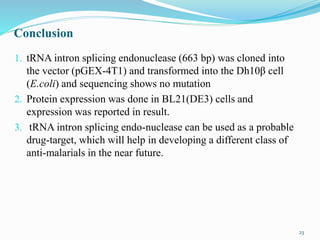 Cloning, expression and purification of tRNA intron splicing ...