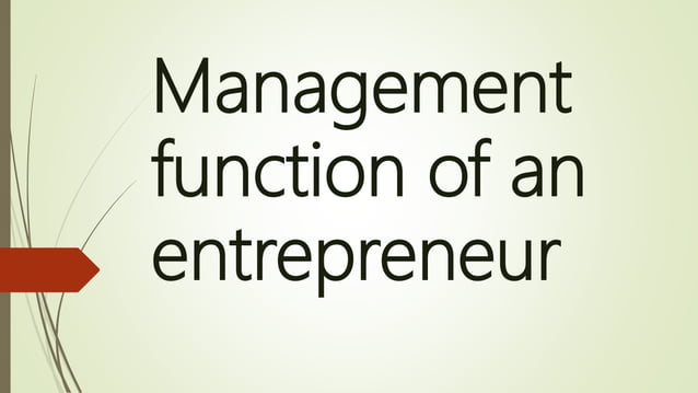Management Function of an Entrepreneur | PPT