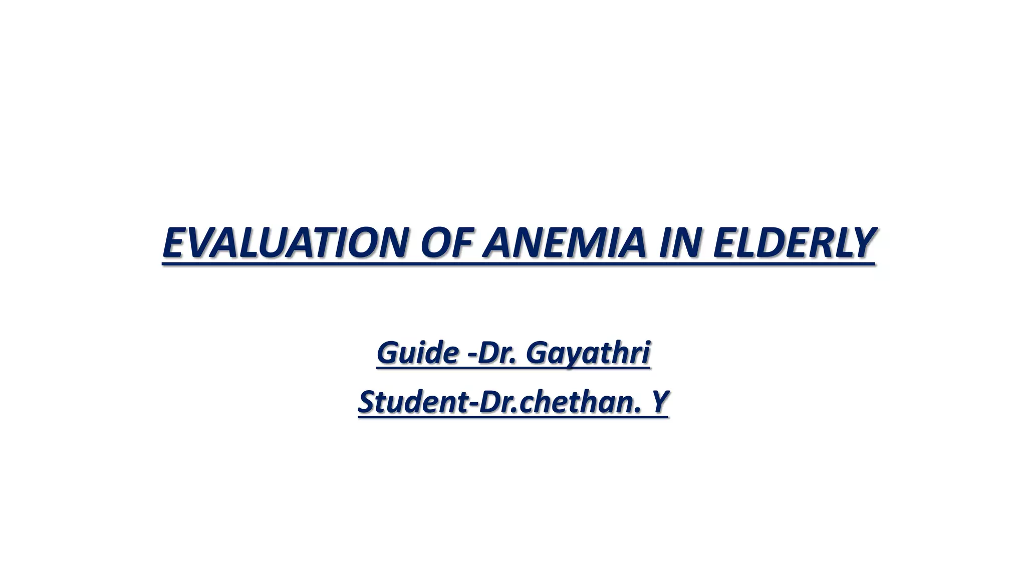 Anemia in elderly | PPTX