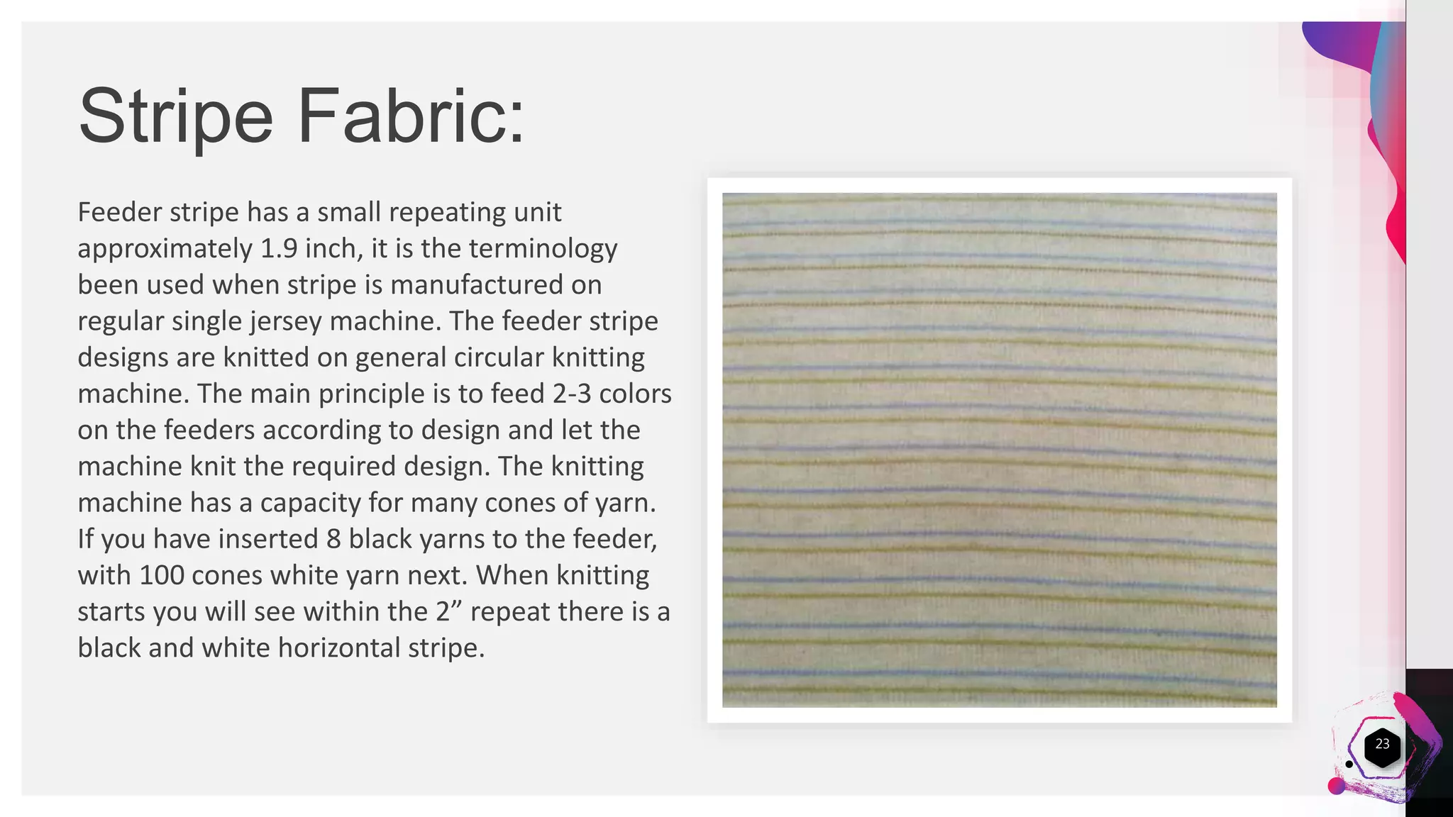 Interlock Circular Knitting Machine along with stripe production | PPTX