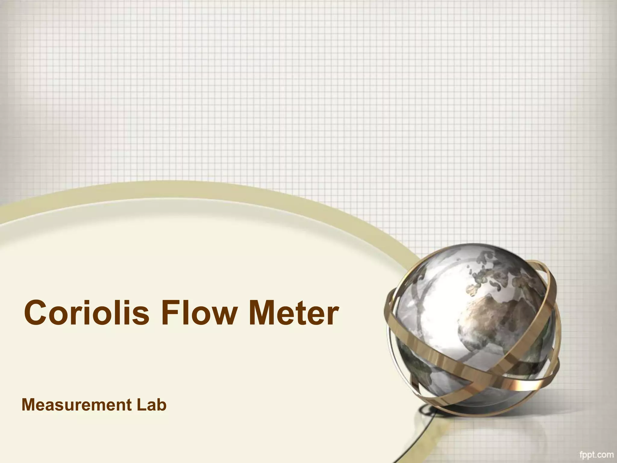 Overview about Coriolis Flow Meter | PPT