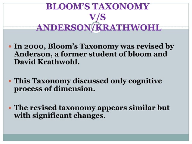 BLOOM’S TAXONOMY V/S ANDERSON KRATHWOHL’S TAXONOMY | PPTX
