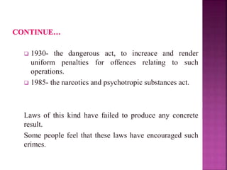 THE NARCOTIC DRUGS AND PSYCHOTROPIC SUBSTANCESACT 1985 (NDPS ACT) | PPTX