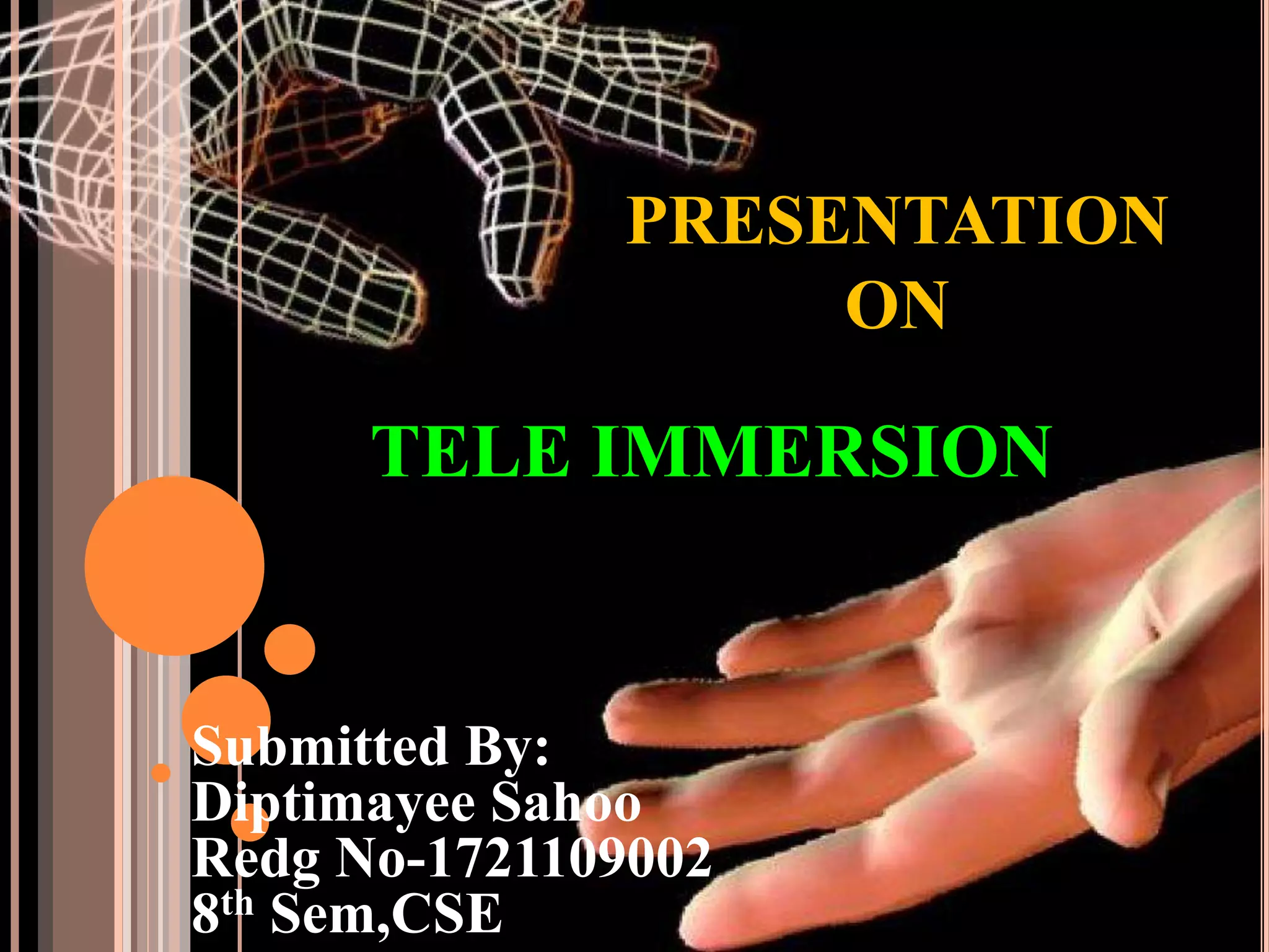 Presentation on Tele-Immersion | PPTX