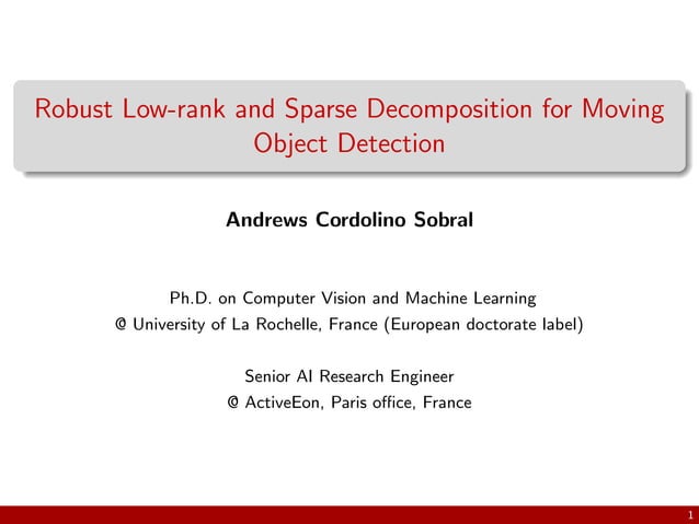Robust Low Rank And Sparse Decomposition For Moving Object Detection Pdf Technology And Computing