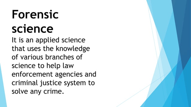A complete review of Forensic Science and its various branches. | PPTX ...