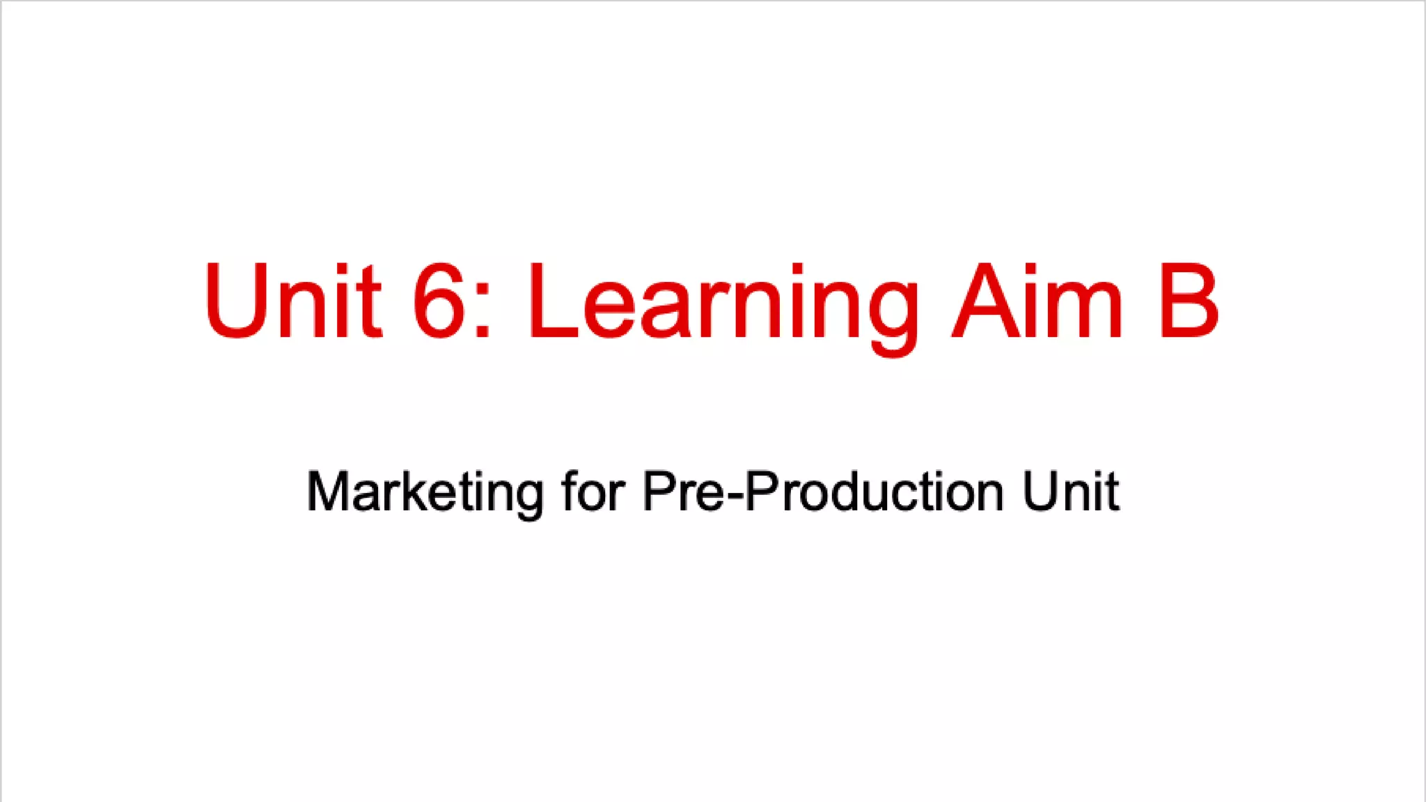 Unit 6: Learning Aim B | PPT