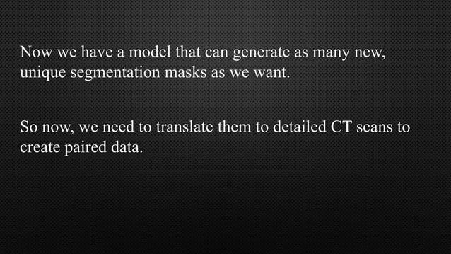 CT Scan Synthesis | Tejas Prabhune | PPT