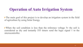 Solar Based Automatic Irrigation System with Soil Sensor | PPTX