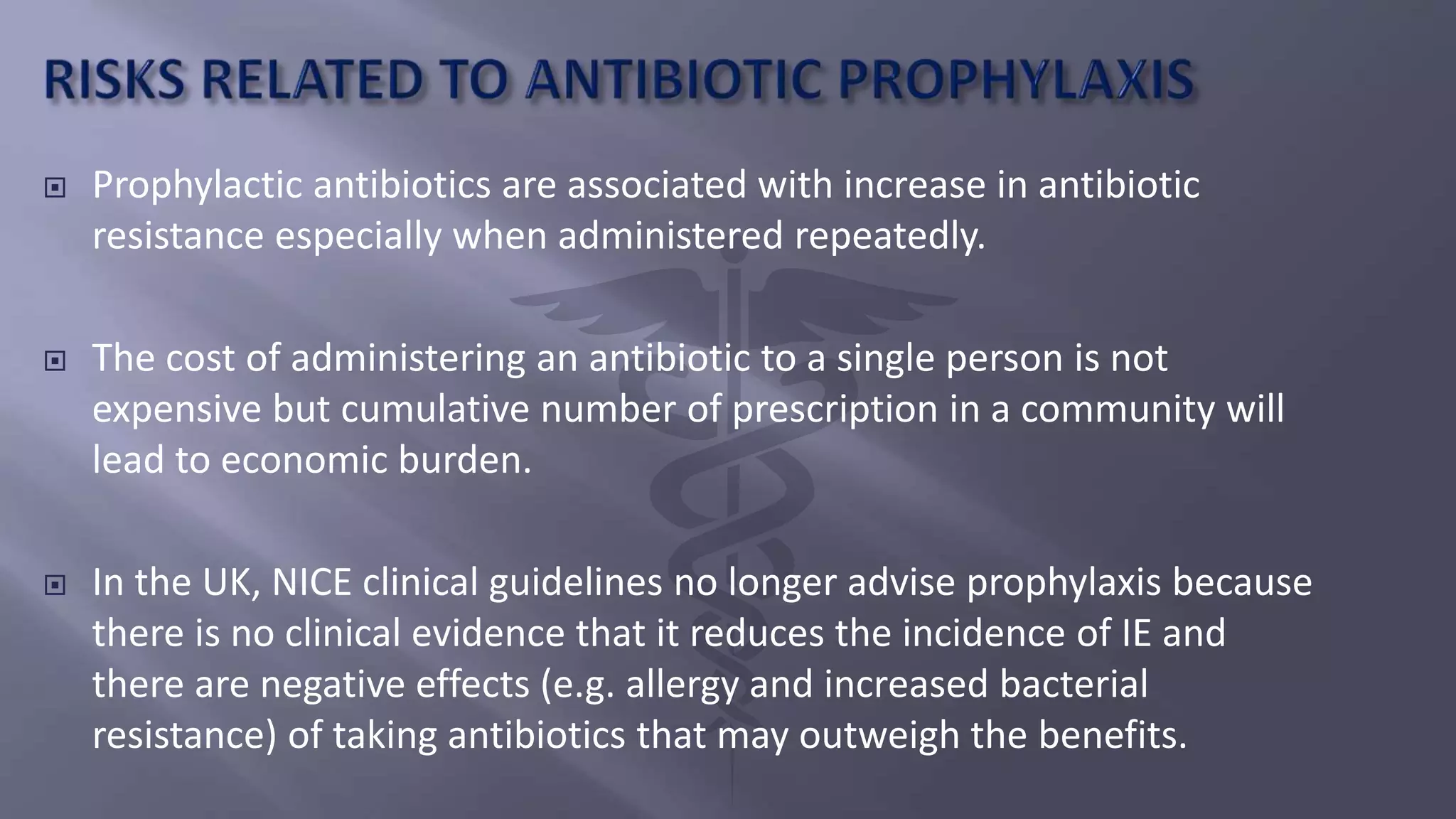 Antibiotics prophylaxis for Infective Endocarditis | PPTX