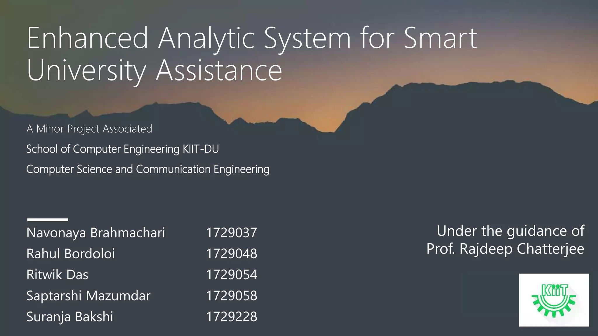 ENHANCED ANALYTIC SYSTEM FOR SMART UNIVERSITY ASSISTANCE | PPTX
