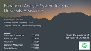 ENHANCED ANALYTIC SYSTEM FOR SMART UNIVERSITY ASSISTANCE | PPTX