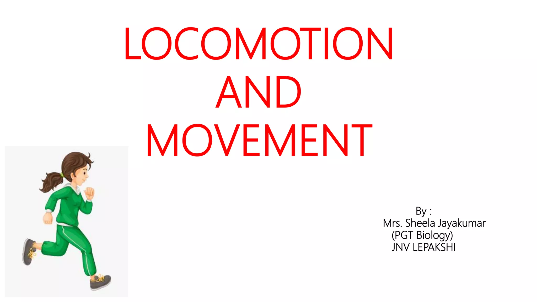 Locomotion and movement | PPTX