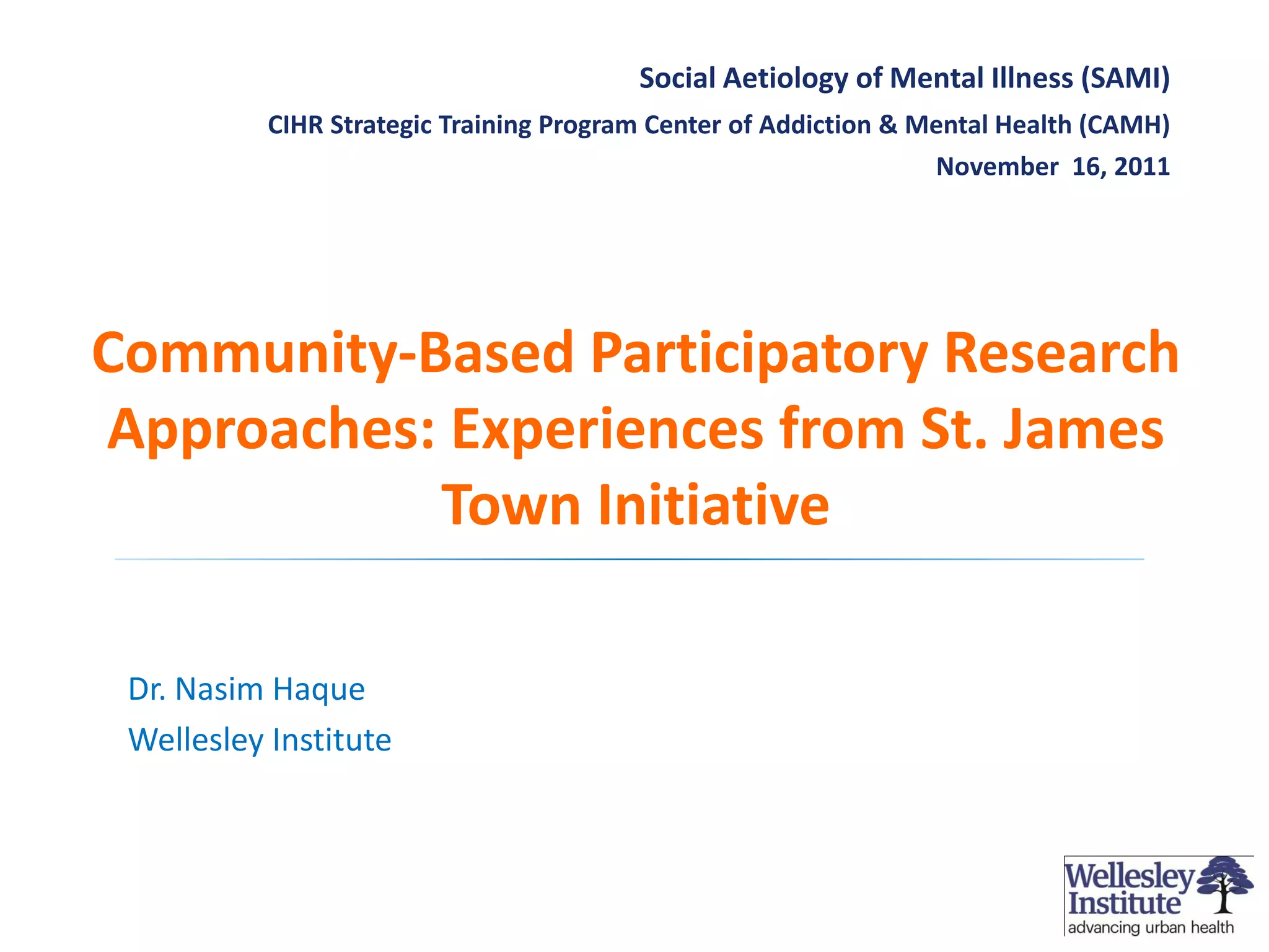 Community Based Participatory Research Approaches: Experiences from St. James Town Initiative | PDF