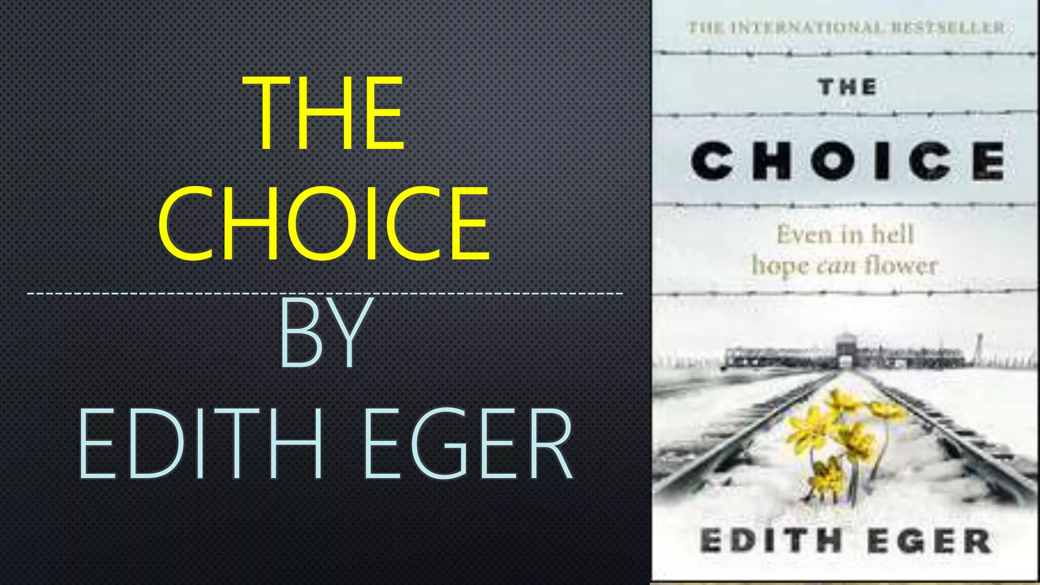 'The Choice' by Edith Eger | PPT