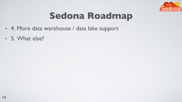 Apache Sedona Community Call slides Part 1 | PPT