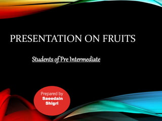 Presentation On Fruits | PPTX