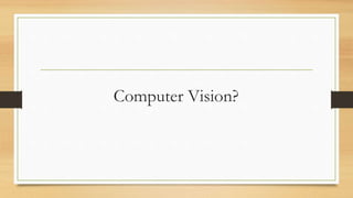 Computer Vision Presentation | PPT