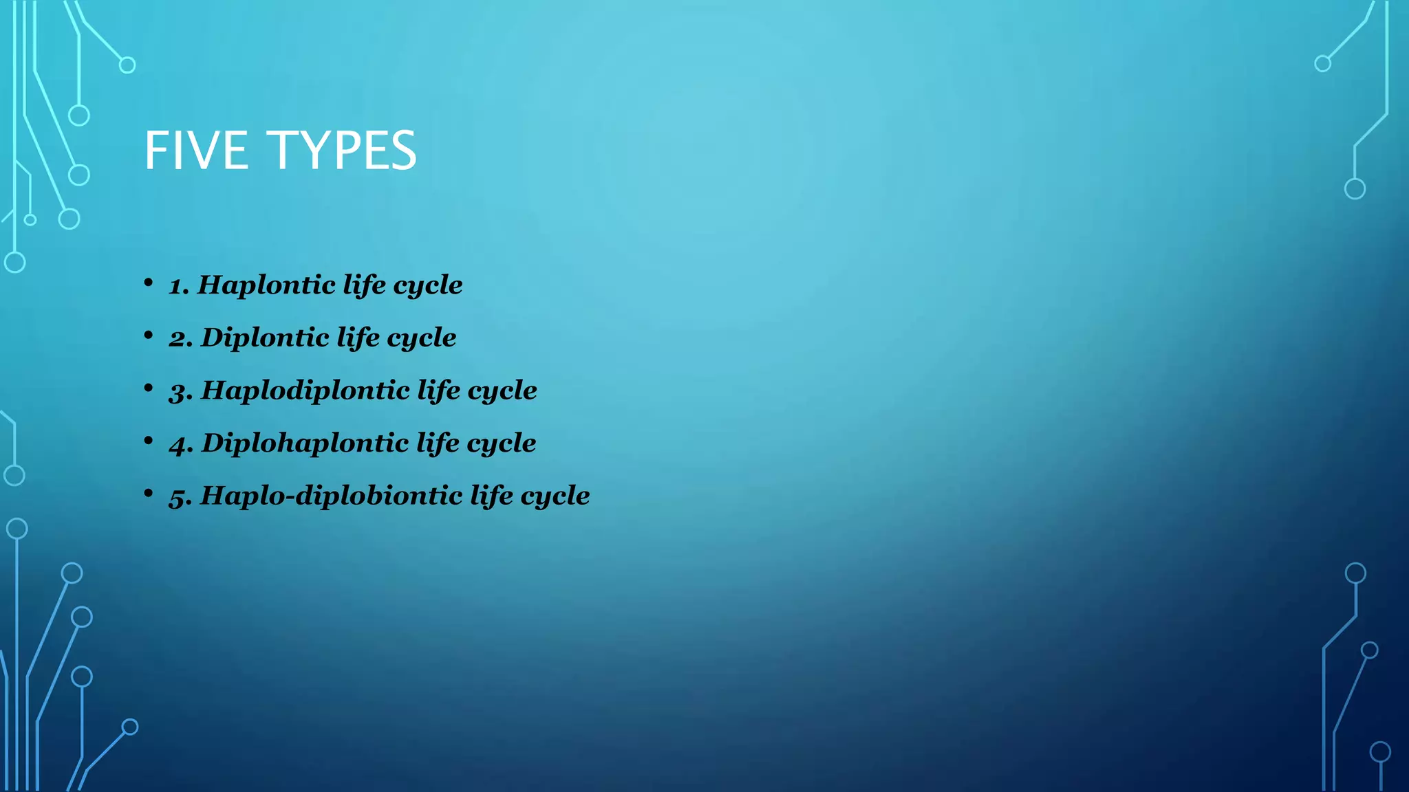 five types of life cycle in algae | PPTX