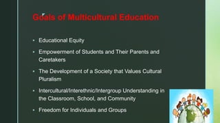 Presentation: Multicultural Education | PPTX