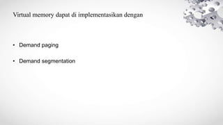 Implementasi virtual memori | PPTX