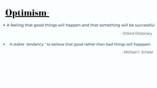 Optimism and Learned Optimism- Martin Seligman | PPTX