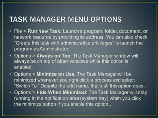 task manager presentation in Operating System | PPTX