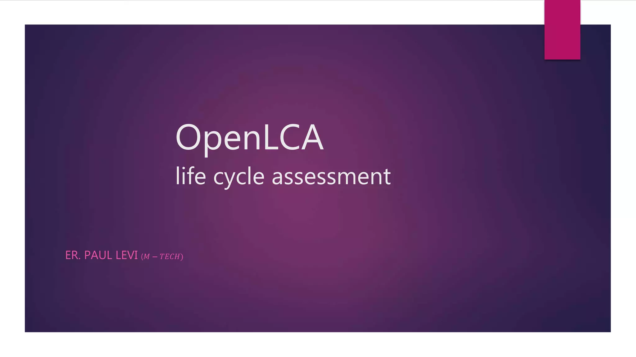 ABOUT OpenLCA (overview) | PPTX