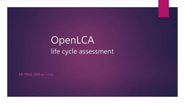 ABOUT OpenLCA (overview) | PPTX | Science