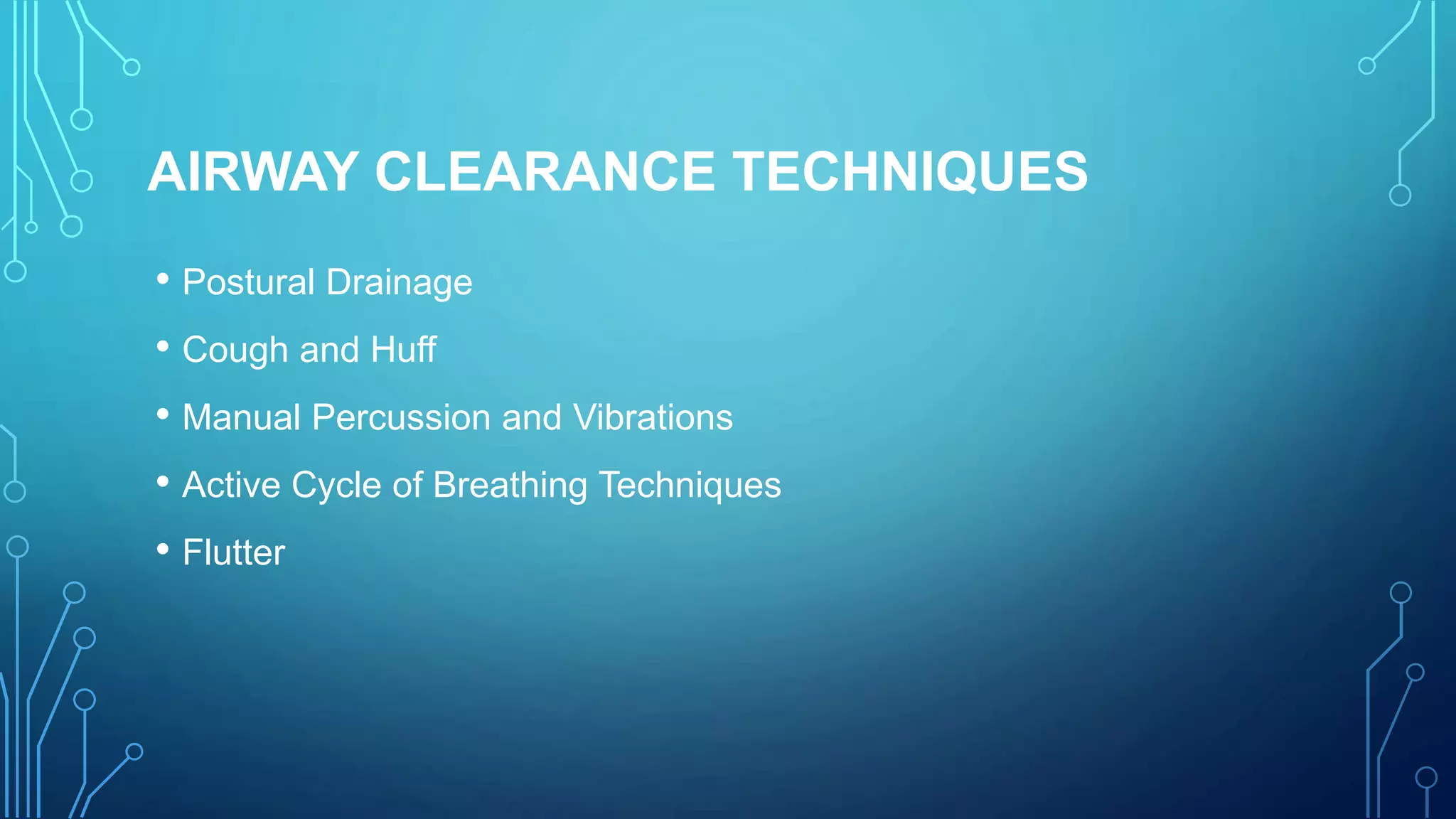 CHEST PHYSIOTHERAPY TECHNIQUES | PPTX