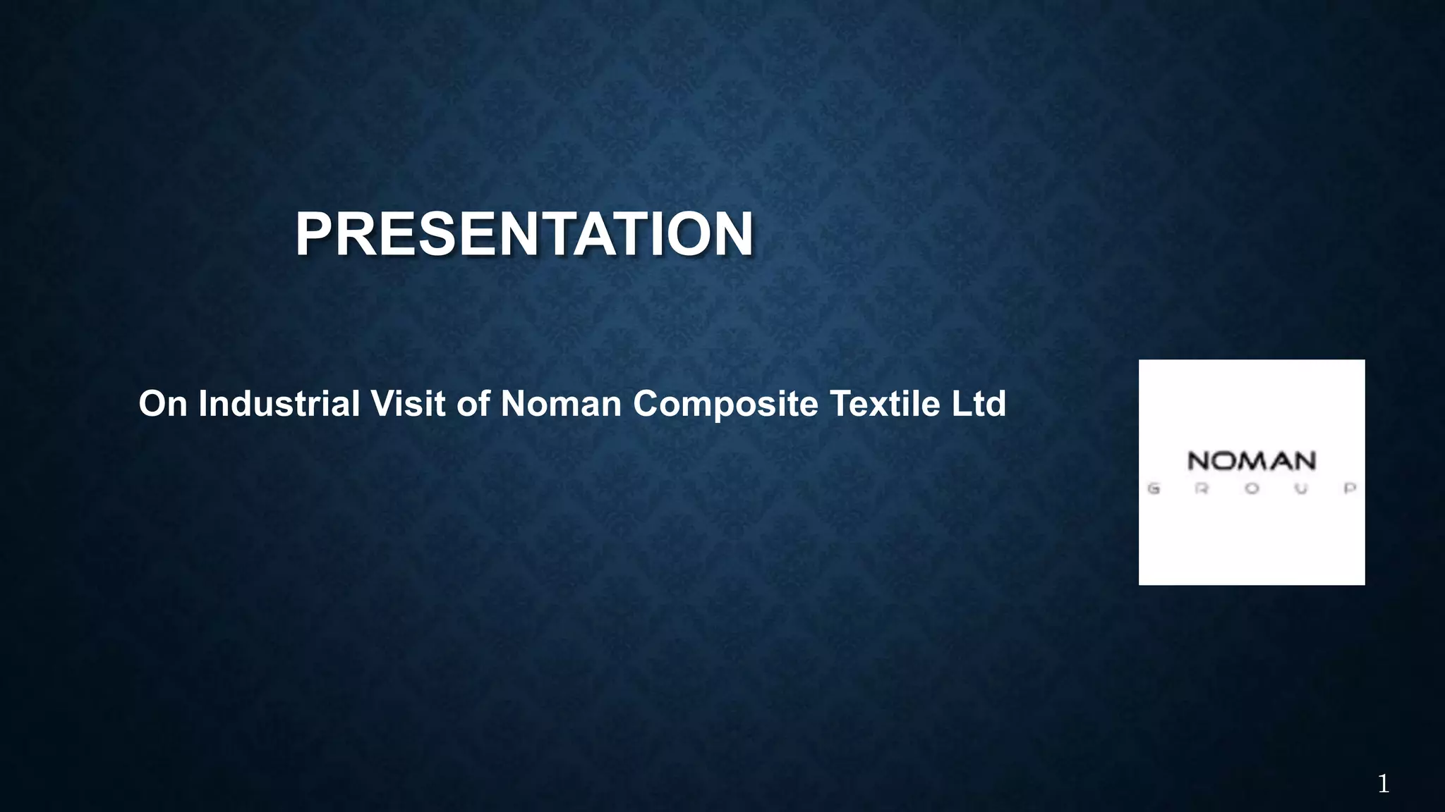 Noman Composite Textile Ltd | PPTX
