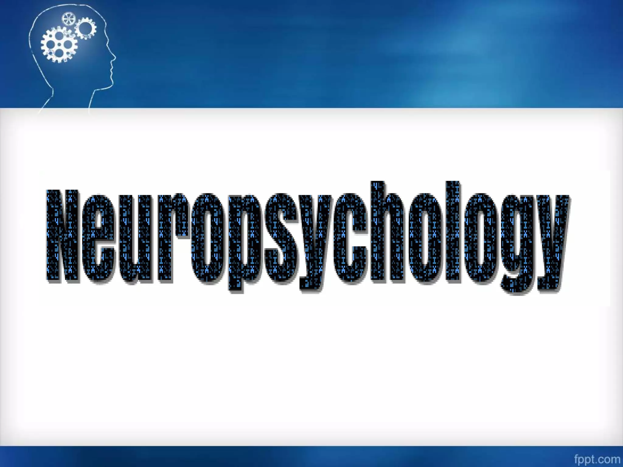 an introduction to neuropsychology | PPT