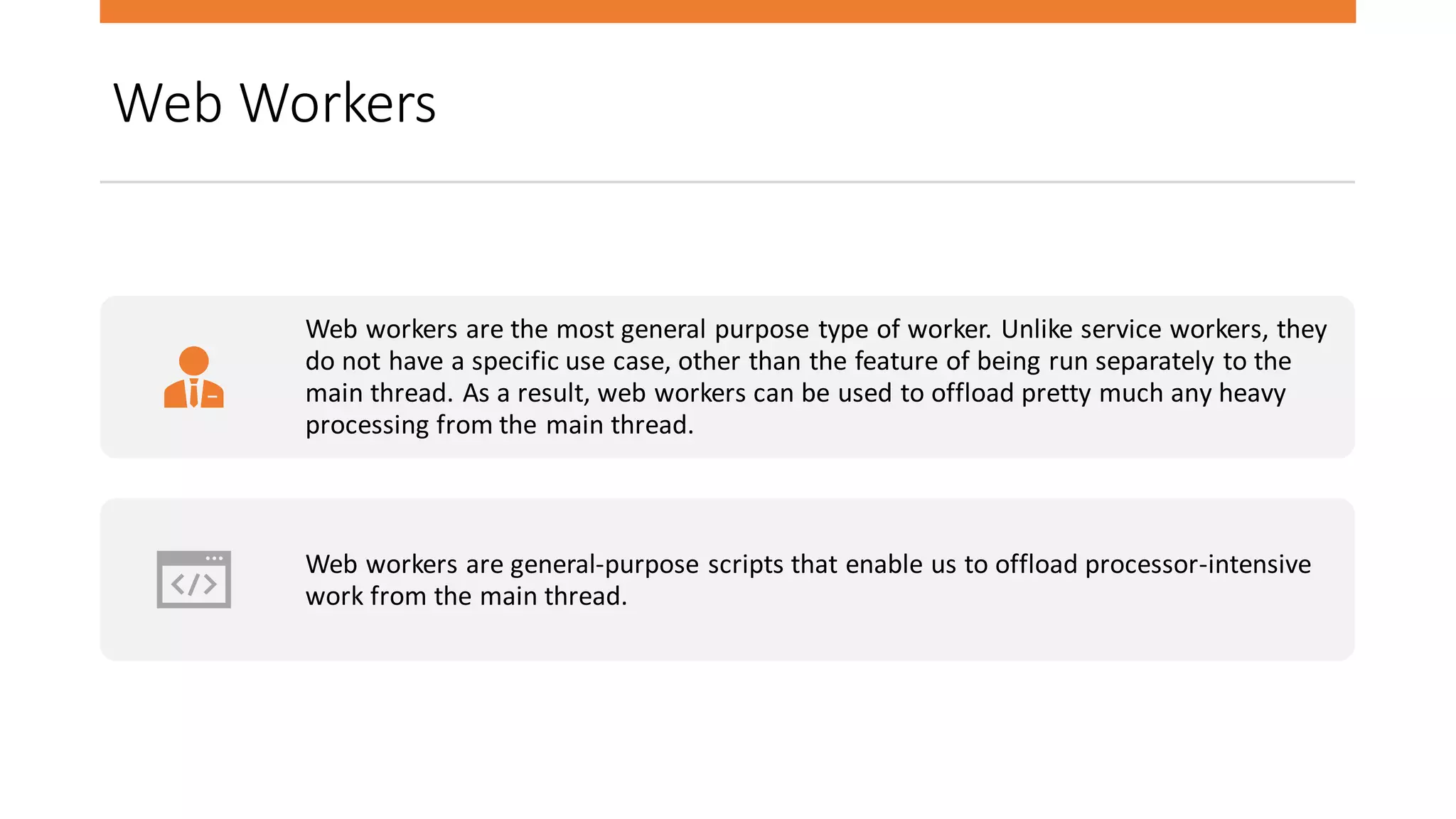 Web Worker, Service Worker and Worklets | PPT