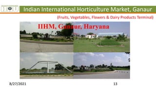 Marketing system of horticultural crops, Export-Import policy of GOI ...