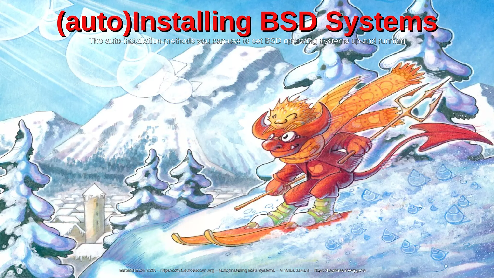 EuroBSDCon 2021 - (auto)Installing BSD Systems | PPT