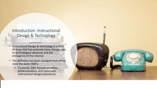 Analysis of Instructional Design & Technology | PPT