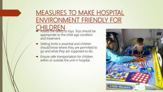 Role of Child Health Nurse in caring of Hospital Child | PPTX