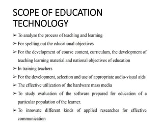 Educational technology concept objectives and scope ppt | PPTX | Education