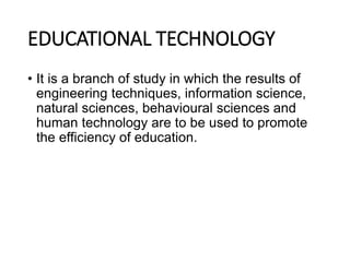 Educational technology concept objectives and scope ppt | PPTX | Education
