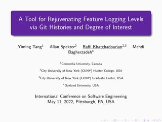A Tool for Rejuvenating Feature Logging Levels via Git Histories and ...