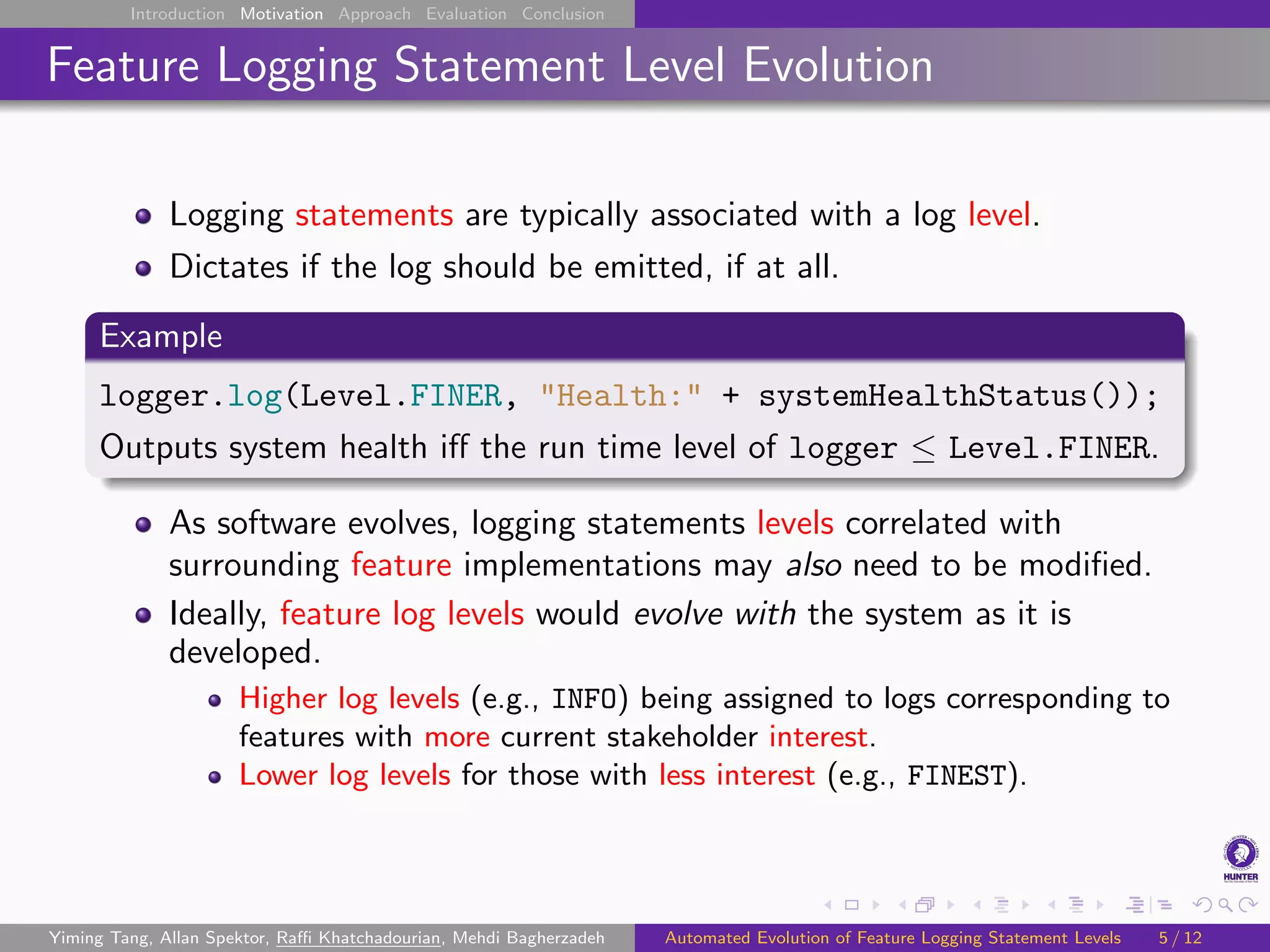 Automated Evolution of Feature Logging Statement Levels Using Git Histories and Degree of ...