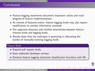 Automated Evolution of Feature Logging Statement Levels Using Git Histories and Degree of ...