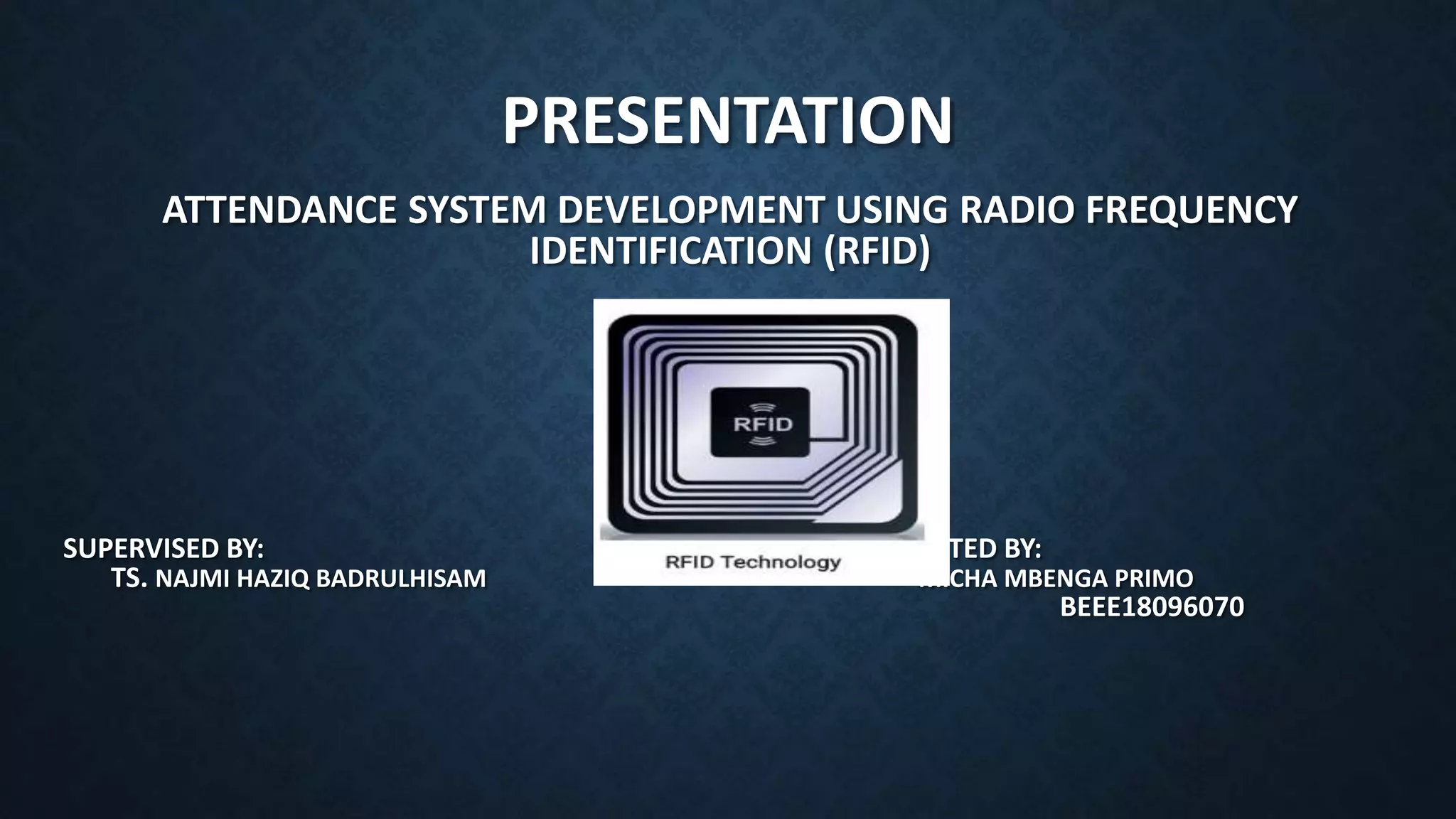 Attendance system development using RFID | PPT