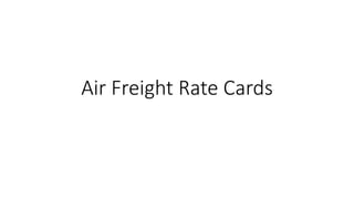Air Freight Rate Cards.pptx