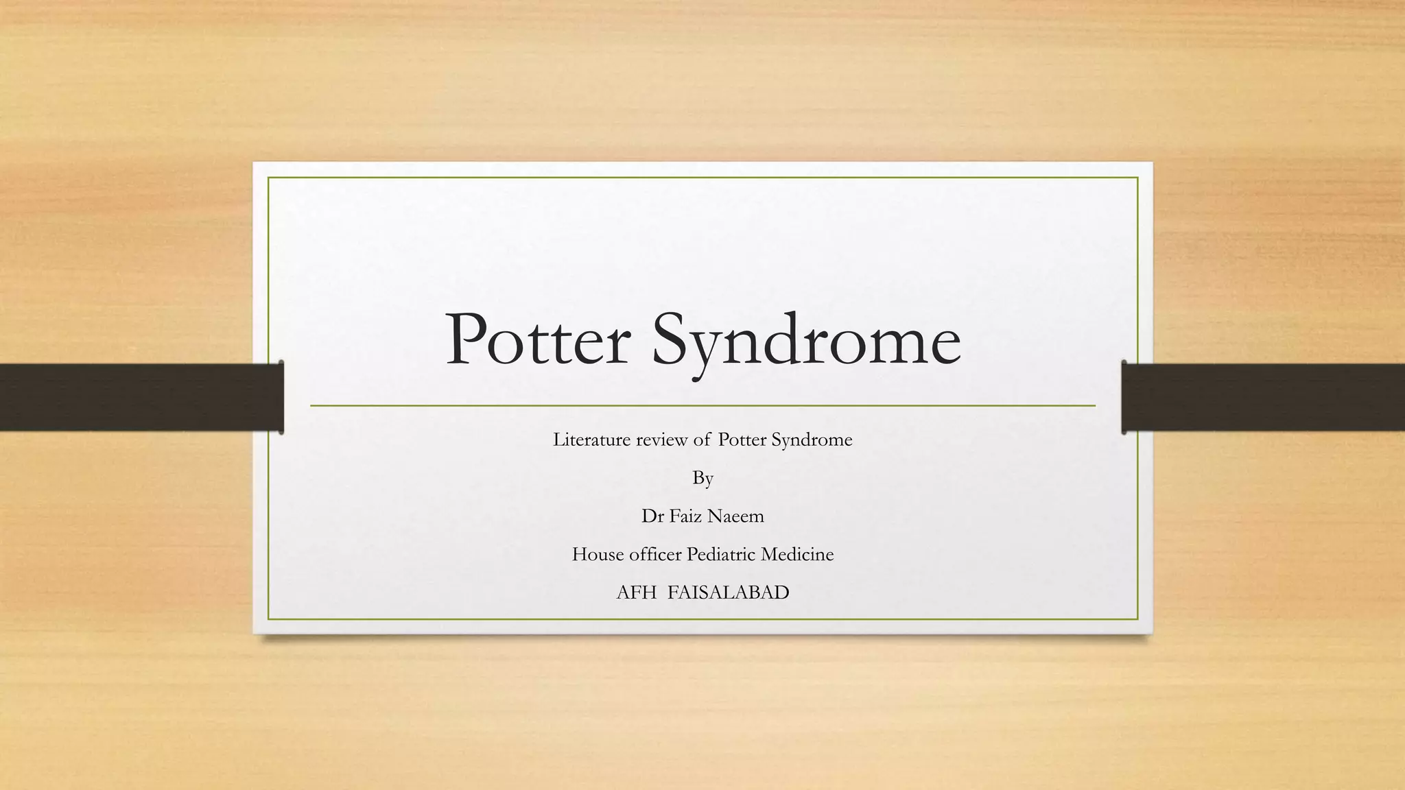 Potter syndrome | PPTX
