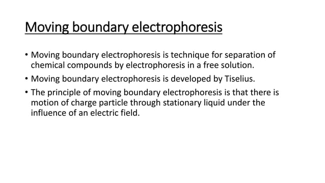 MOVING BOUNDARY ELECTROPHORESIS . pptx | PPTX
