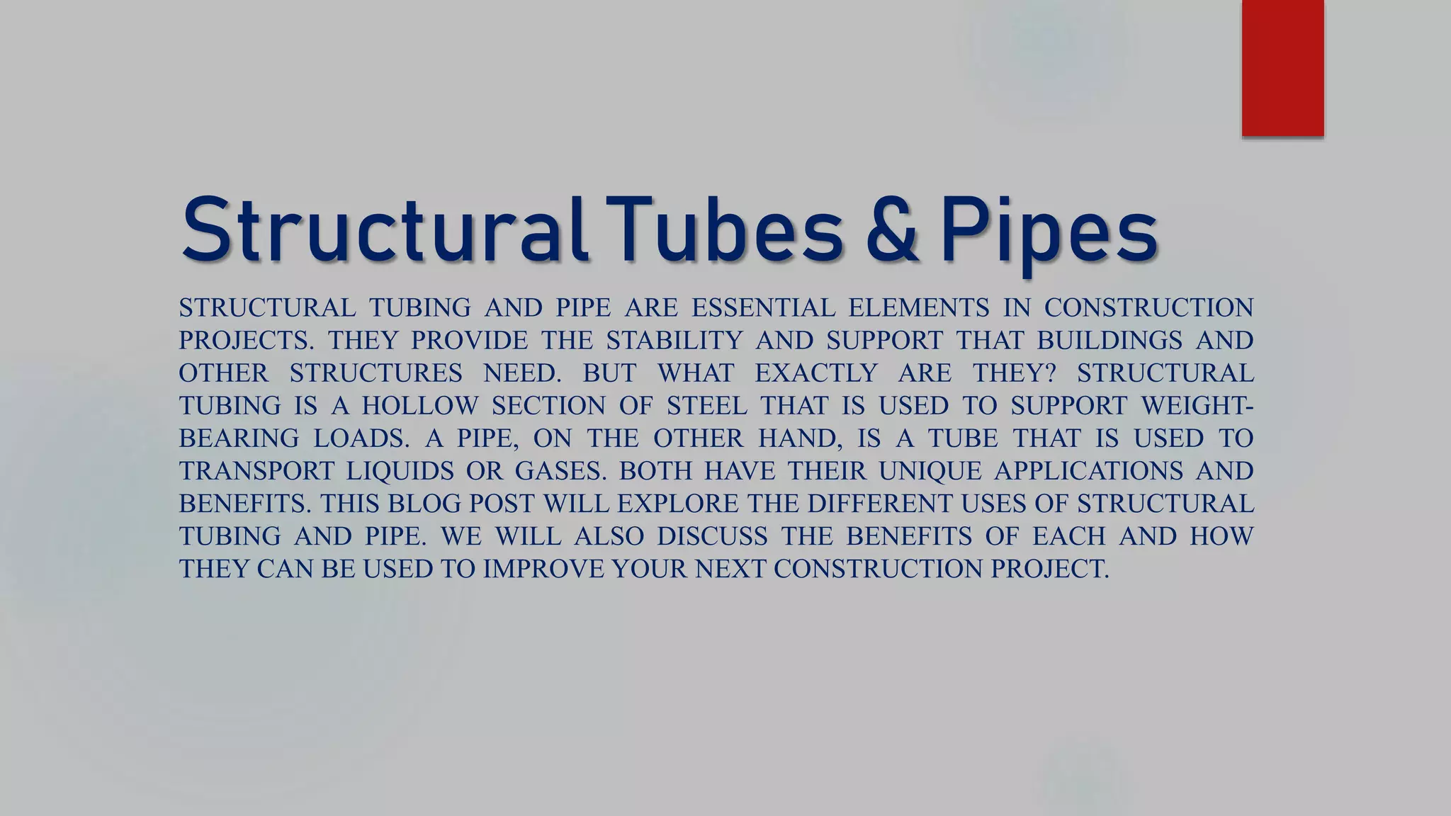 Structural Tubes and Pipe | PPTX