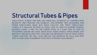 Structural Tubes and Pipe | PPT