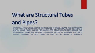 Structural Tubes and Pipe | PPT